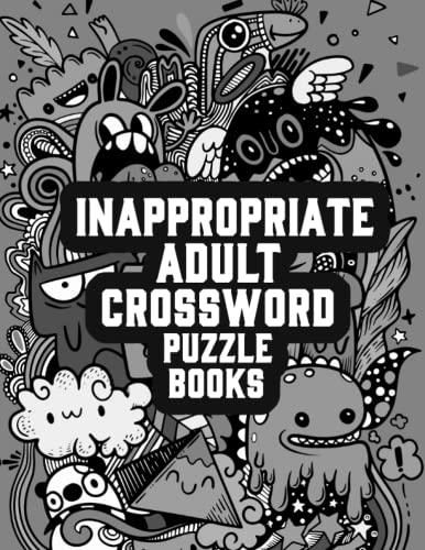 Adult Crossword Puzzle Books Inappropriate: Not for the Easily Offended ...