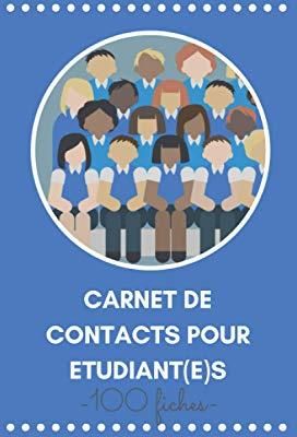 Carnet de contacts pour étudiant(e)s- 100 fiches: Répertoire pour les ...