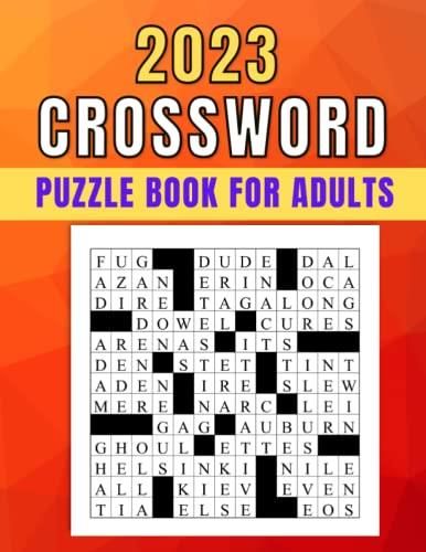 2023 Crossword Puzzle Book For Adults: 100 Large Print Medium Difficulty Crossword Puzzles For ...