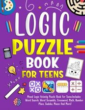 Logic Puzzle Book For Teens: Mixed Logic Activity Puzzle Book For Teens ...
