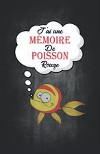J'ai Une Mémoire de Poisson Rouge: Répertoire alphabétique pour mots de ...
