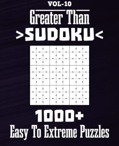 Greater Than Sudoku Easy To Extreme Puzzles: With Simple, Medium, Hard ...