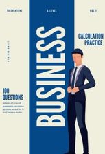 A-Level Business calculations Practice Workbook 100 Questions: Edexcel ...