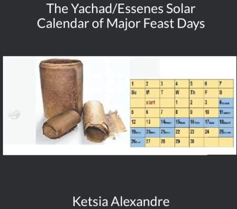 The Yachad/ Essenes Solar Calendar of Major Feast Days - Literatura ...