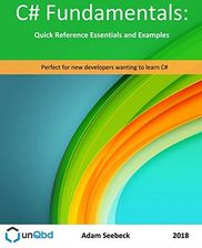C# Fundamentals: Quick Reference Essentials and Examples - Literatura ...