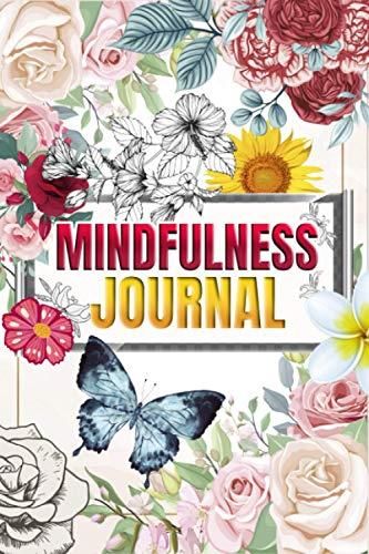 Mindfulness Journal: 5-Minutes a Day: Daily Practices for a Calmer ...
