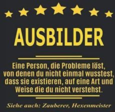 Ausbilder Eine Person, die Probleme löst, von denen du nicht einmal ...
