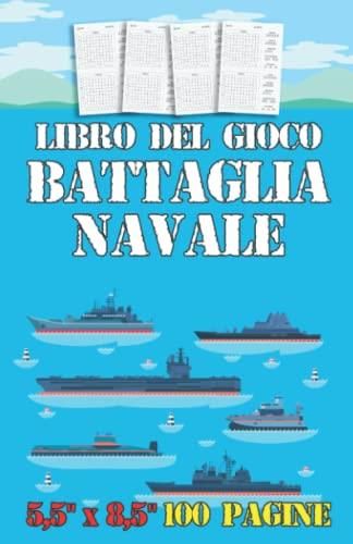 Libro del Gioco Battaglia Navale 100 pagine 5,5x8,5 (13,97 x 21,59 cm ...