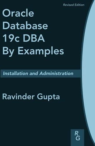 Oracle Database 19c DBA By Examples: Installation and Administration - Literatura obcojęzyczna ...