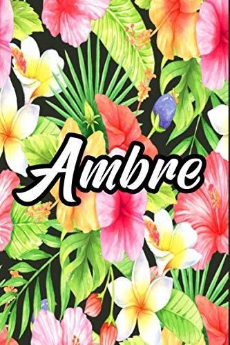 Ambre: Carnet de notes fleurs Prénom personnalisé Ambre Cadeau d ...