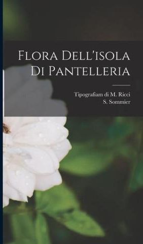 Flora dell'isola di Pantelleria - Literatura obcojęzyczna - Ceny i ...