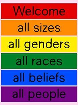 Welcome, all Sizes, all Genders, all Races, all Beliefs, all People ...
