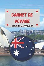Carnet de voyage spécial Australie: Carnet de voyage à remplir ...