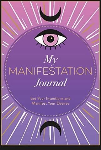 My Manifestation Journal: Set Your Intentions and - Literatura ...