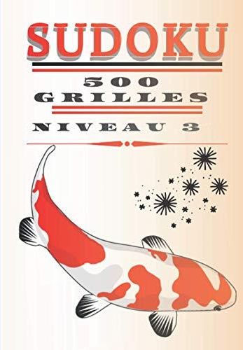 SODOKU 500 GRILLES NIVEAU 3 (100 PAGES-17x24 cm ) - Literatura ...