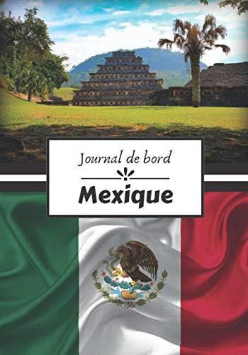Journal de bord Mexique: Carnet de voyage en Mexique - Literatura ...
