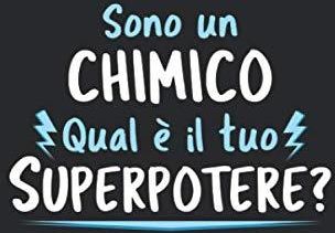 Sono Un Chimico Qual È Il Tuo Superpotere?: Agenda Taccuino Idee Regalo ...