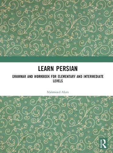 Learn Persian: Grammar and Workbook for Elementary and Intermediate Levels - Literatura ...