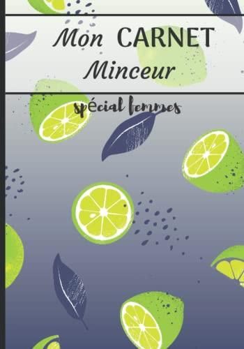 Mon Carnet Minceur : Spécial Femmes: Carnet de suivi à remplir sur 90 ...