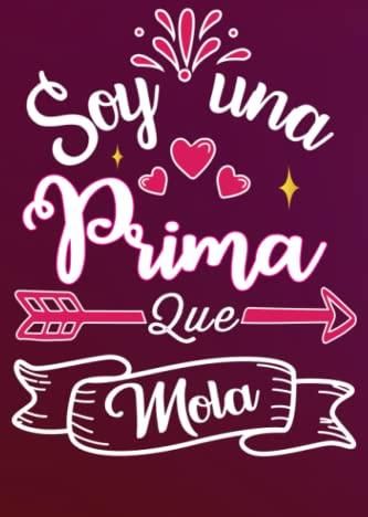 Soy Una Prima Que Mola: Divertida idea regalo original para la mejor ...