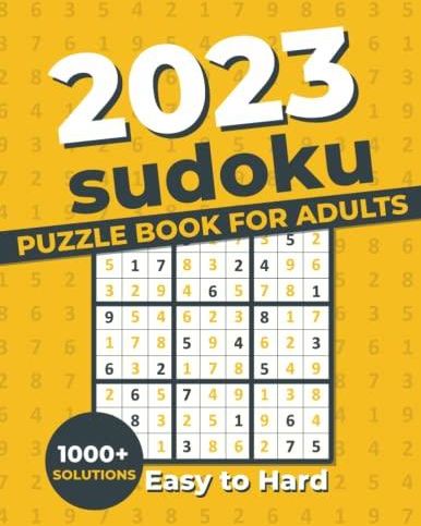 2023 Sudoku Puzzle Book For Adults: 1000 Sudoku Puzzles For Adults ...