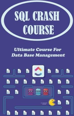 SQL Crash Course: Ultimate Course For Data Base Management - Literatura ...