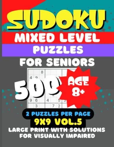 500+ Sudoku Puzzle Book for Seniors: 9x9 Mixed Level Easy Medium Hard ...
