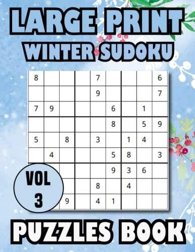 Large Print Winter Sudoku Puzzles Book, Vol 3: 600 Easy, Medium, Hard ...