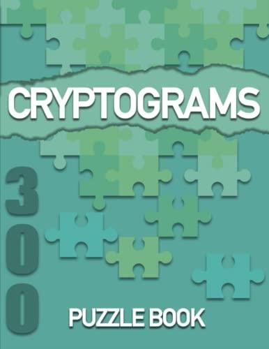 300 Cryptogram Puzzle Book For Adults: Large Print Cryptograms Puzzle ...