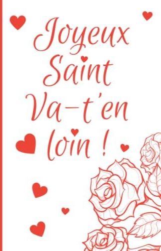 Joyeux Saint va-t'en loin !: Carnet de notes humoristique pour la Saint ...