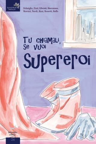 Tu chiamali se vuoi, supereroi - Literatura obcojęzyczna - Ceny i ...