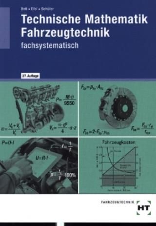 Technische Mathematik Fahrzeugtechnik, m. 1 Buch, m. 1 Online-Zugang ...