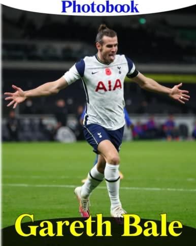 Gαrєth Bαle Photobook: Welsh Former Professional Footballer Book for ...