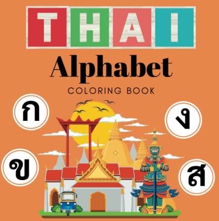 Thai Alphabet Coloring Book: A Fun Way To Learn Thai Language And ...