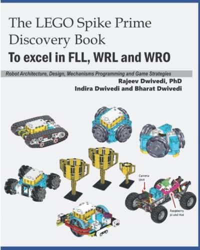The LEGO Spike Prime Discovery Book: Mechanisms, Robot Architecture ...