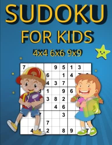 Sudoku for kids with 3 different types of puzzles and solutions: 4x4 ...
