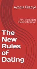 The New Rules of Dating: How to Navigate Modern Romance - Literatura ...