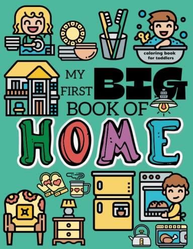 My First Big Book Of Home Coloring Book For Toddlers: First Coloring ...