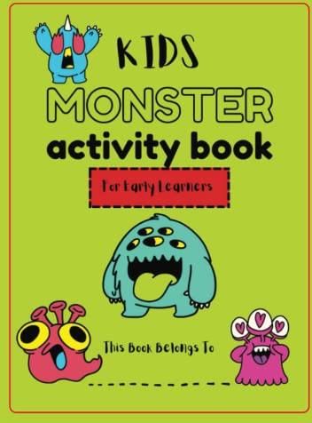 Monster Activity Book for early leaners:: 8.5 x 11, Writing, Drawing ...