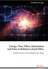 Energy, Time, Effect, Information and Time in Relation to Each Other ...