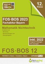 Abiturprüfung FOS/BOS Bayern 2023 Mathematik Nichttechnik 12. Klasse ...