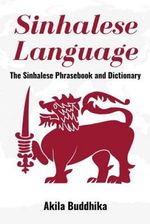 Sinhalese Language: The Sinhalese Phrasebook and Dictionary - Literatura obcojęzyczna - Ceny i ...