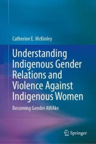 Understanding Indigenous Gender Relations and Violence - Literatura ...