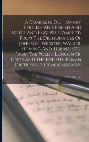 A Complete Dictionary English And Polish And Polish And English ...