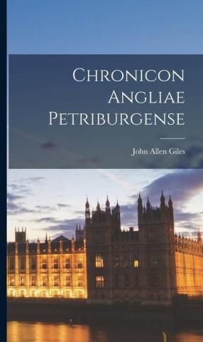 Chronicon Angliae Petriburgense - Literatura obcojęzyczna - Ceny i ...