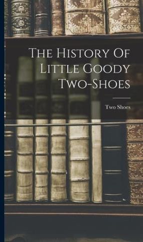 The History Of Little Goody Two-shoes - Literatura obcojęzyczna - Ceny ...