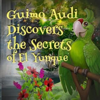 Guimo Audi Discovers the Secrets of El Yunque - Literatura obcojęzyczna ...