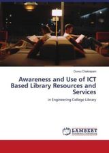 Awareness and Use of ICT Based Library Resources and Services ...
