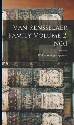 Van Rensselaer Family Volume 2, no.1 - Literatura obcojęzyczna - Ceny i ...