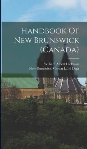 Handbook Of New Brunswick (canada) - Literatura obcojęzyczna - Ceny i ...